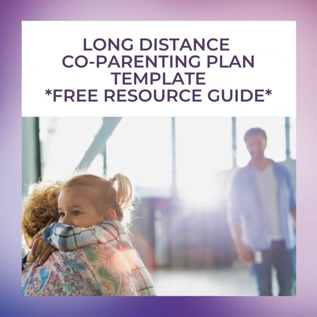 Long Distance Co-Parenting Plan Template - Resource Guide